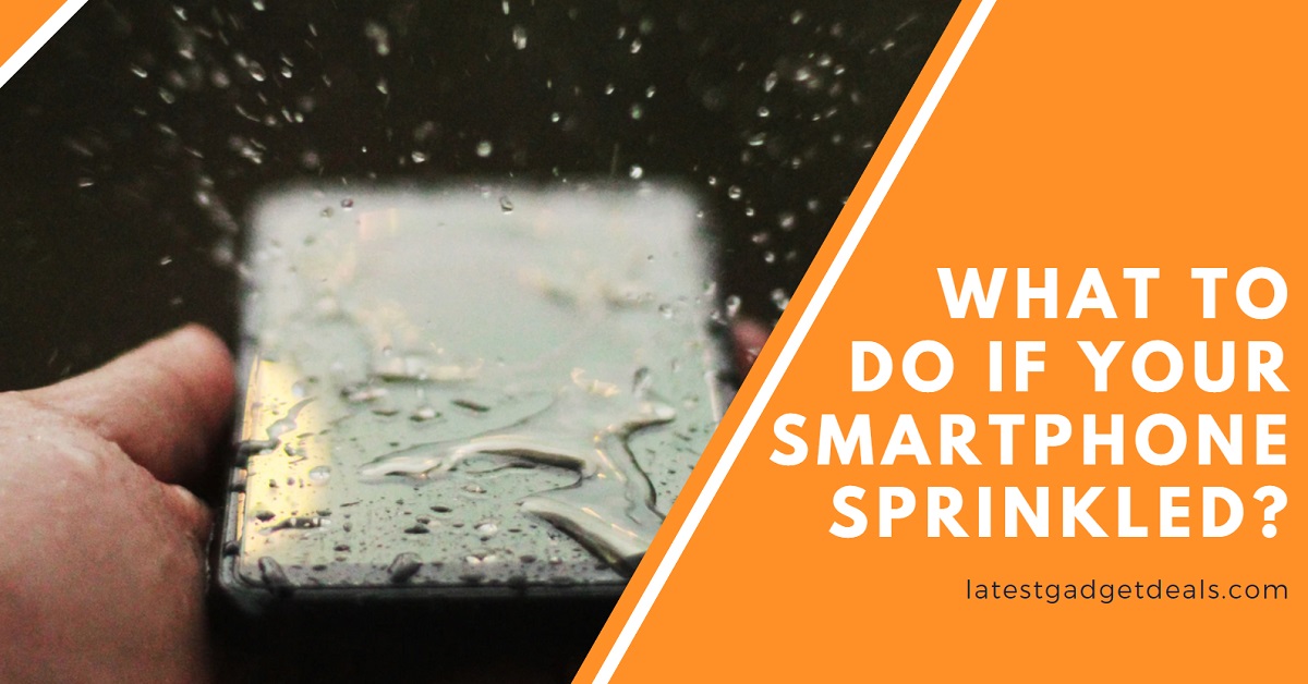 What To Do If Your Smartphone Sprinkled
